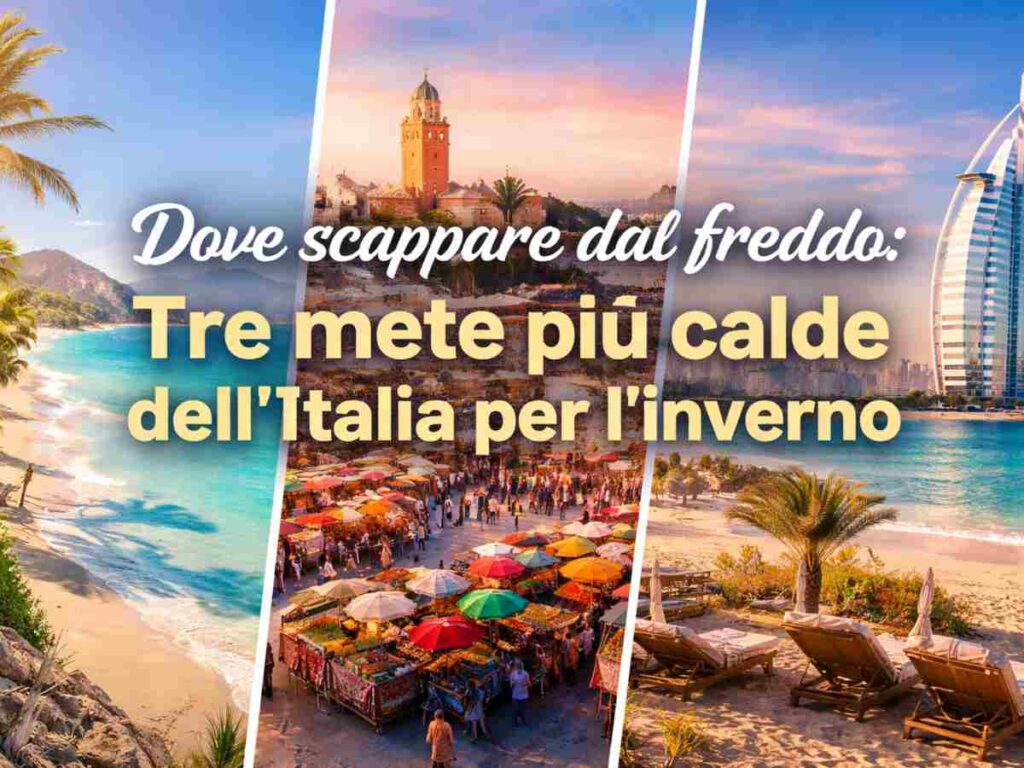Dove scappare dal freddo: tre mete più calde dell’Italia per l’inverno ...